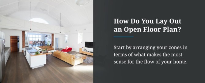 How to Create an Open Concept Floor Plan in Your House